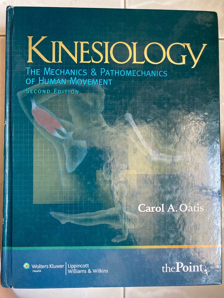 Kinesiology The Mechanics & Pathomechanics of Human Movement, Computers & Tech, Office ...