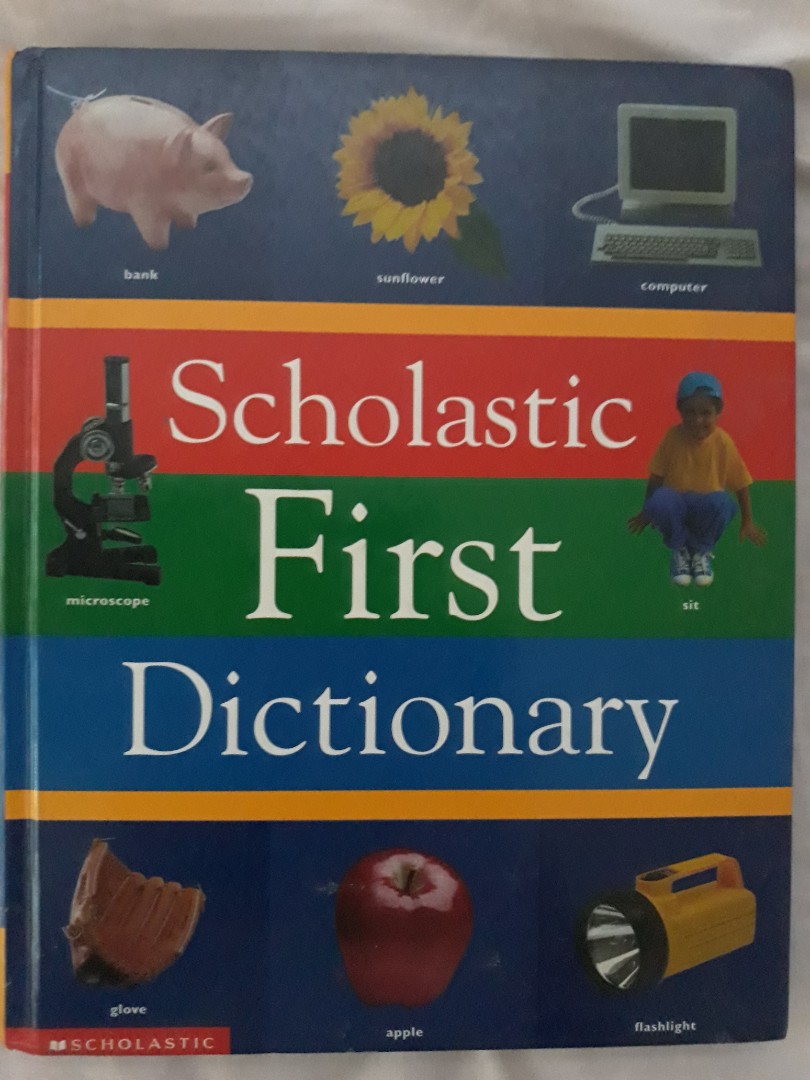 Scholastic - First Dictionary, Hobbies & Toys, Books & Magazines, Assessment Books on Carousell