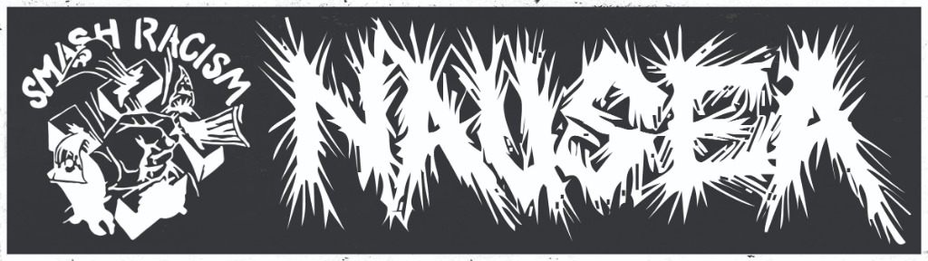 Windshield / Glass Sticker 16" x 4.5" Nausea " Smash Racism", Auto ...