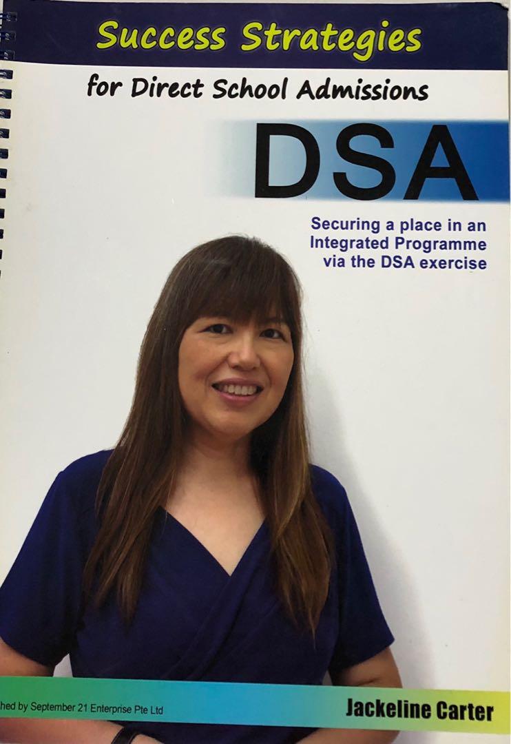 DSA - Success Strategies for Direct School Admissions by Jackeline Carter (For Primary 6 PSLE ...