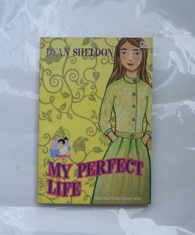 My Perfect Life - Dyan Sheldon, Buku & Alat Tulis, Buku di Carousell