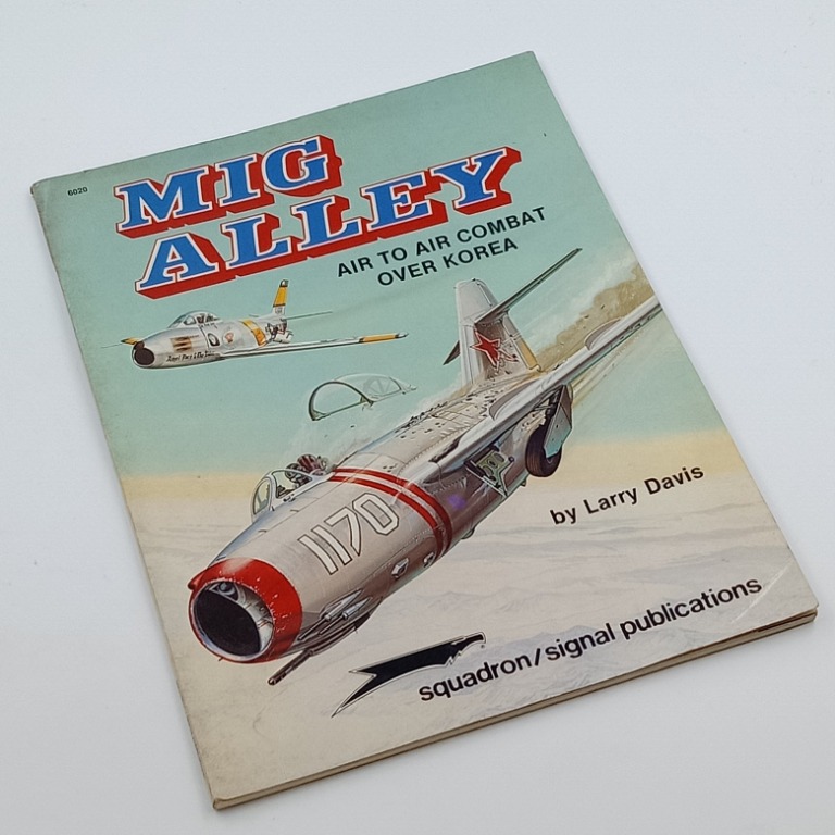 MIG ALLEY - Air To Air Combat Over Korea, Hobbies & Toys, Books ...