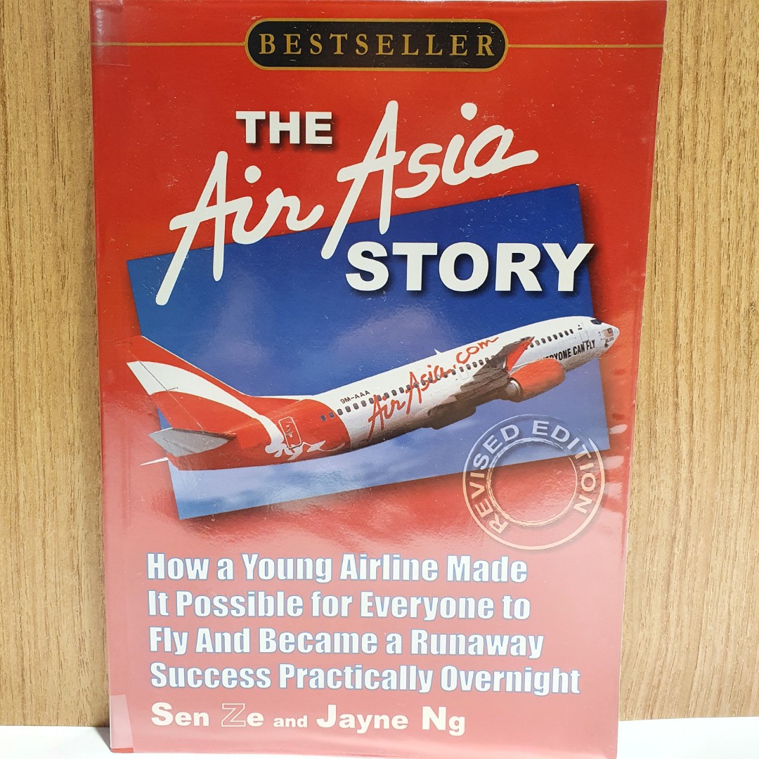 The AirAsia Story: How a Young Airline Made it Possible for Everyone to ...