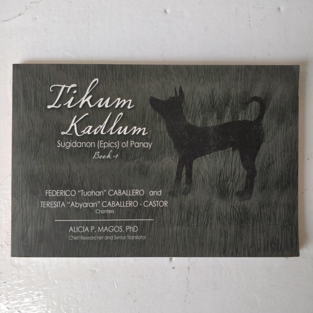 Tikum Kadlum: Sugidanon (Epics) of Panay Vol. 1, Hobbies & Toys, Books ...