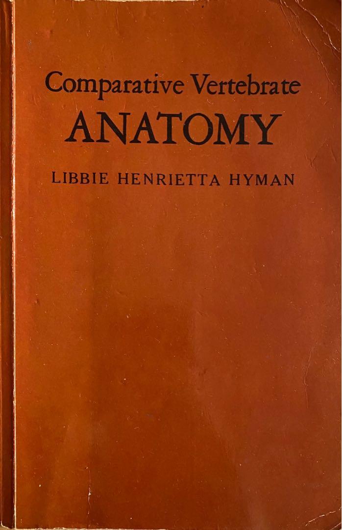 Comparative Vertebrate Anatomy by Libbie Henrietta Hyman, Hobbies ...