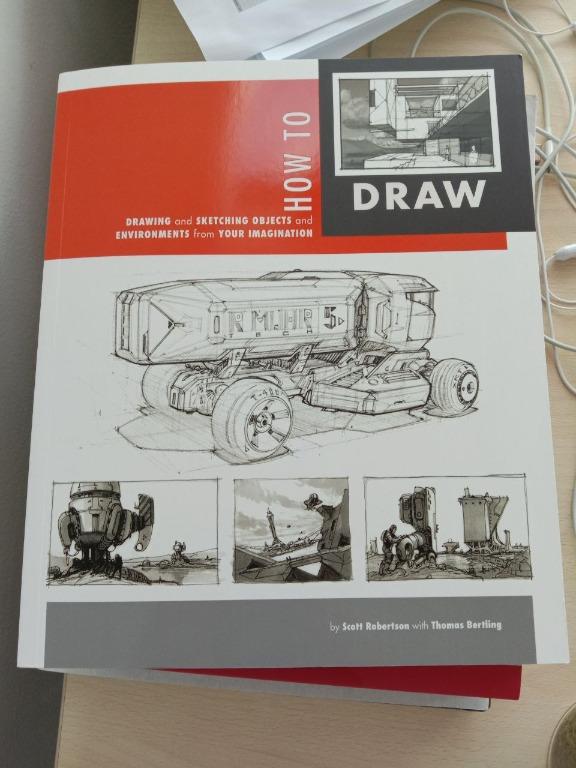 How to Draw: drawing and sketching objects and environments from your ...