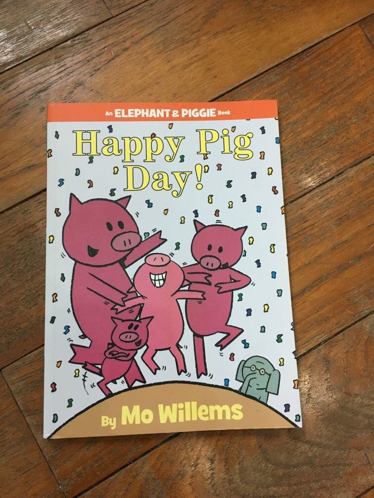 Happy Pig Day! Elephant & Piggie book, Hobbies & Toys, Books ...