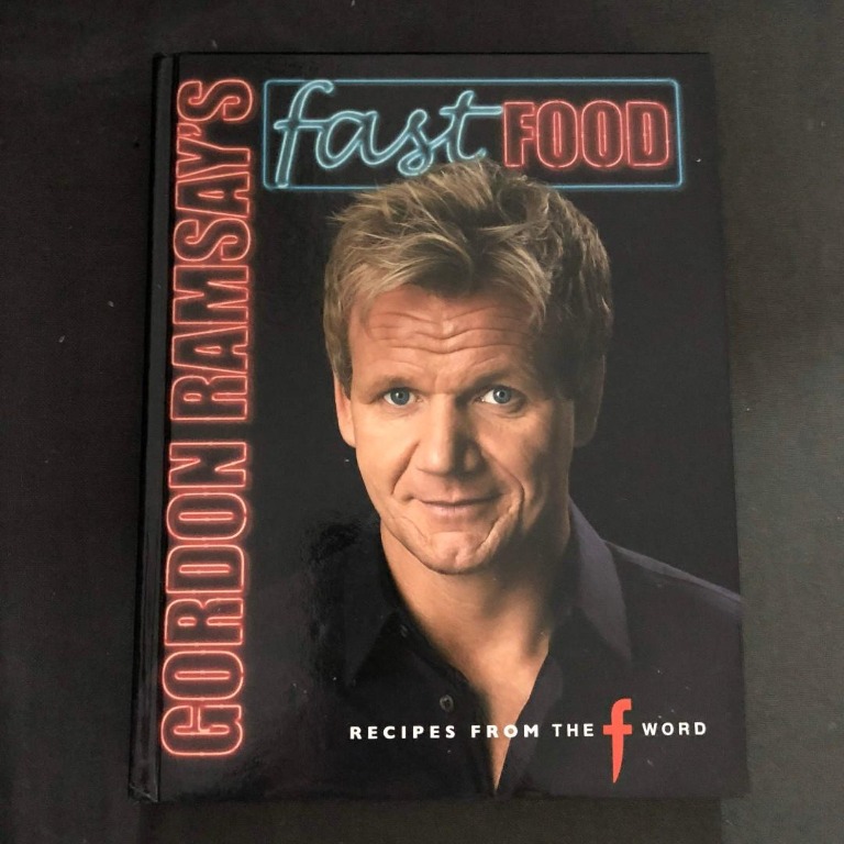 Gordon Ramsay's Fast Food: Recipes from the F Word by Gordon Ramsay ...
