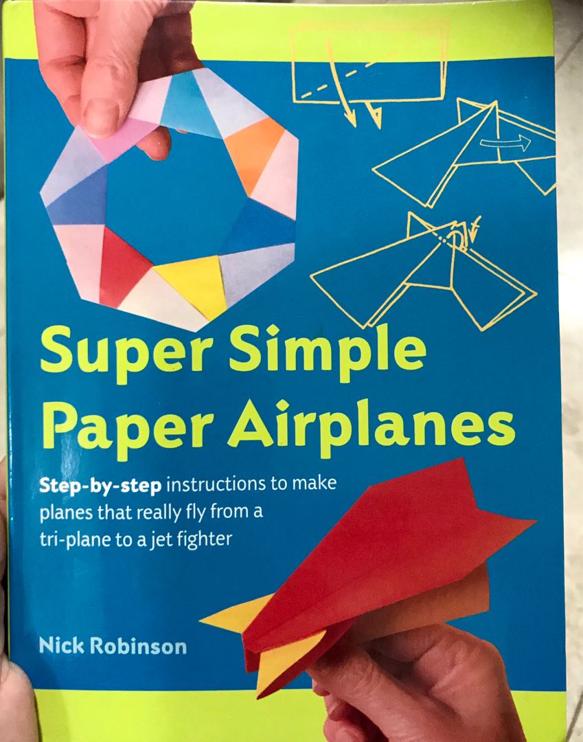 Super Simple Paper Airplanes step by step instruction book - Nick ...
