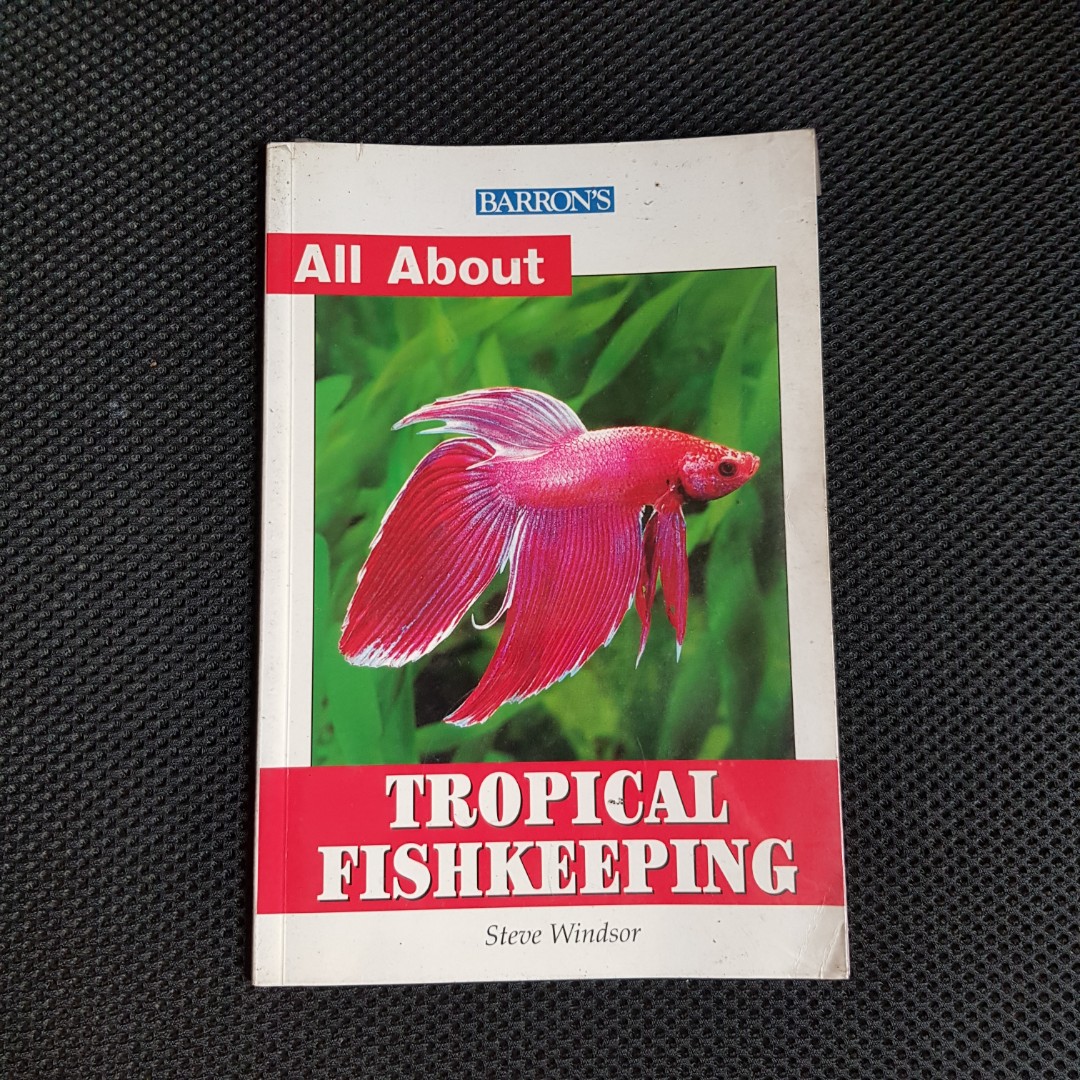 BOOK: ALL ABOUT TROPICAL FISHKEEPING PET FISH BARRON'S STEVE WINDSOR ...