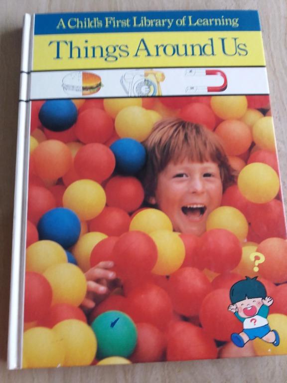 Time Life A Child's First Library of Learning (Things Around Us ...
