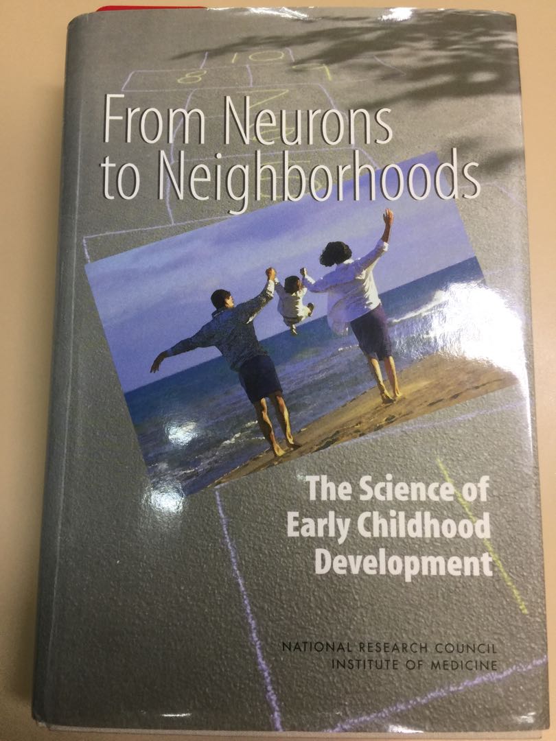 From Neurons to Neighbourhoods: The Science of Early Childhood ...