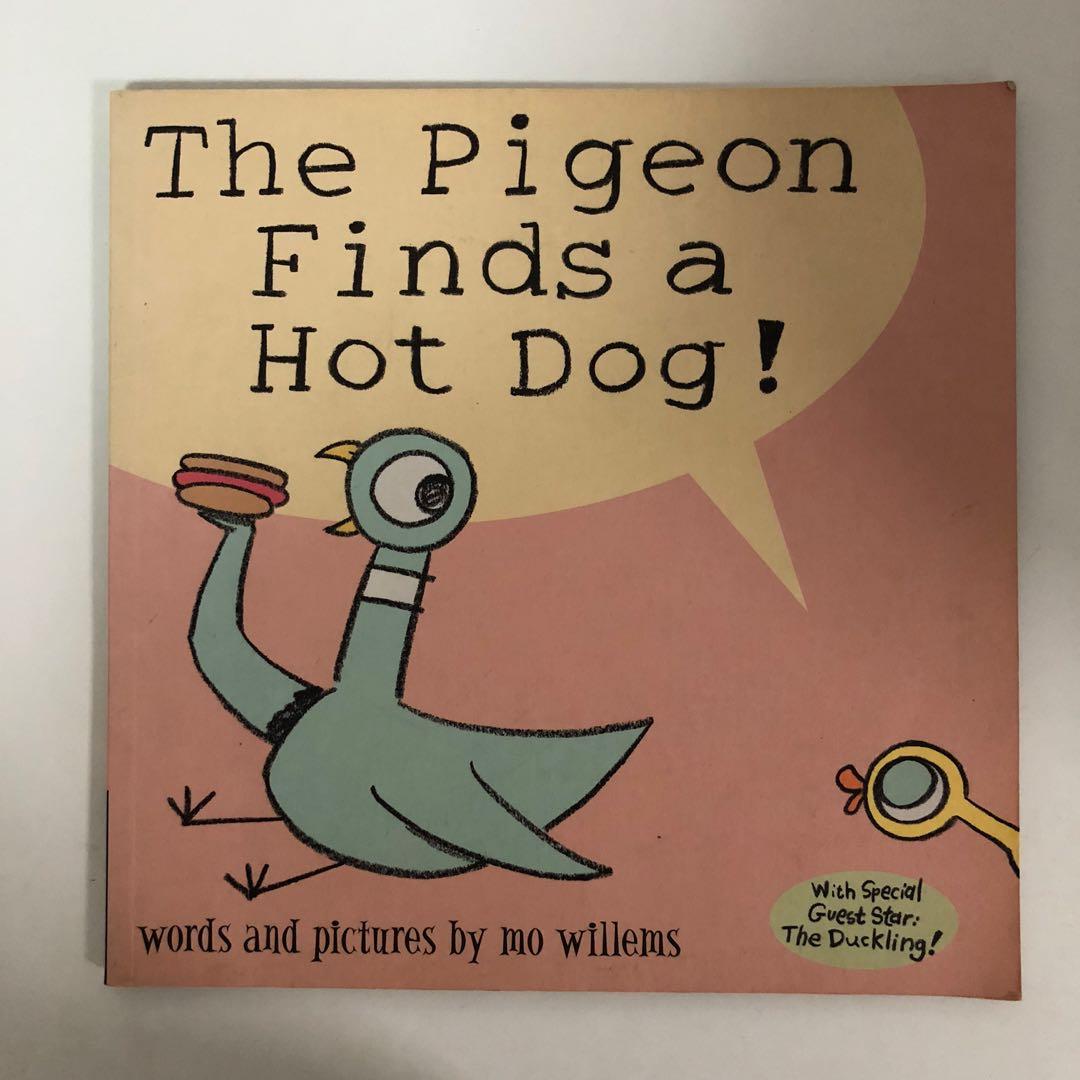 2005 The Pigeon Finds a Hot Dog ! (By Mo Willems), Hobbies & Toys ...