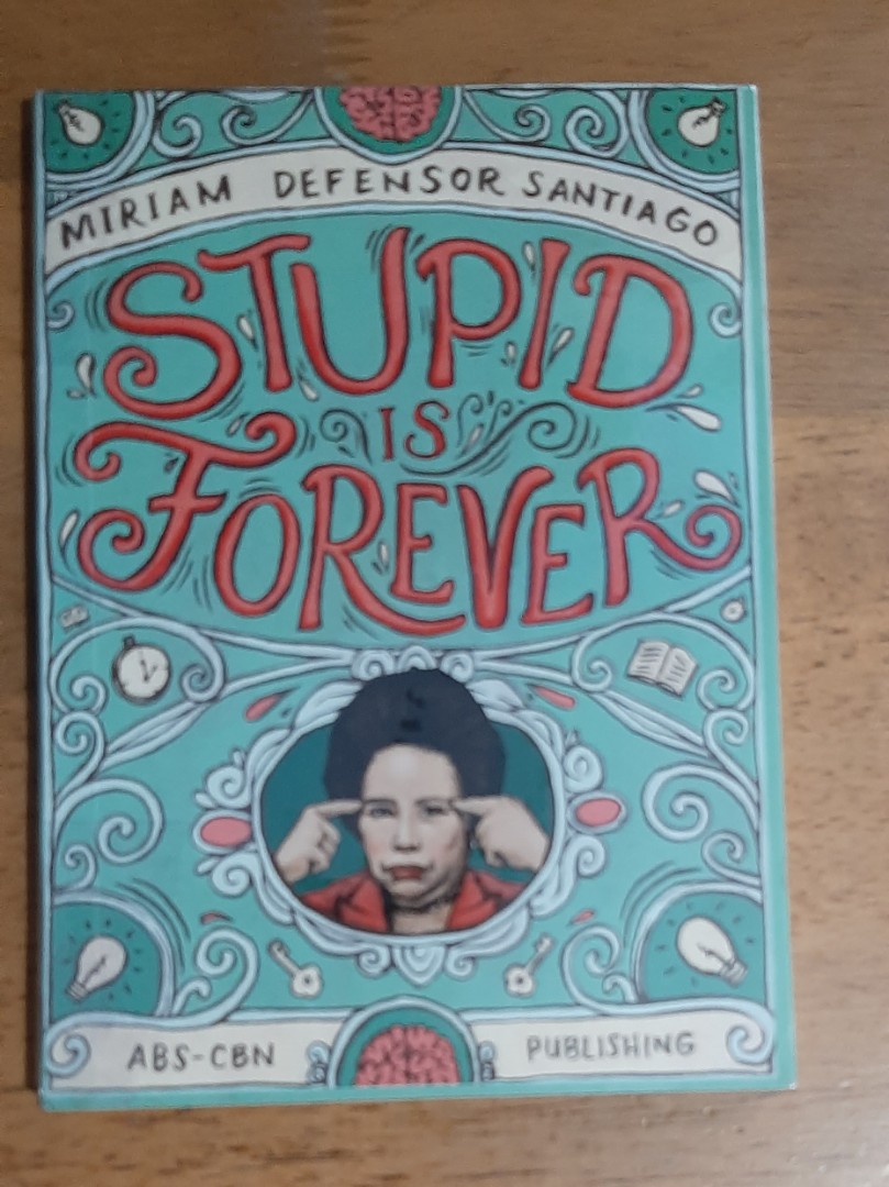 Stupid is Forever by Miriam Defensor Santiago Paperback Book, Hobbies ...