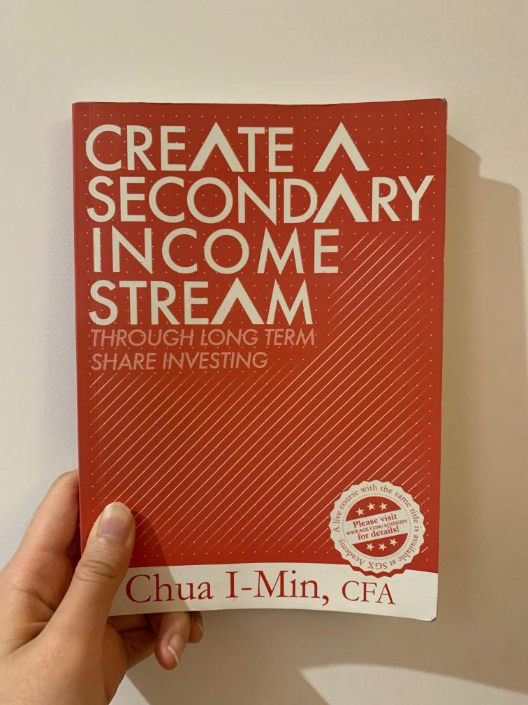 Create a Secondary Income Stream by Chua I-Min, Hobbies & Toys, Books ...