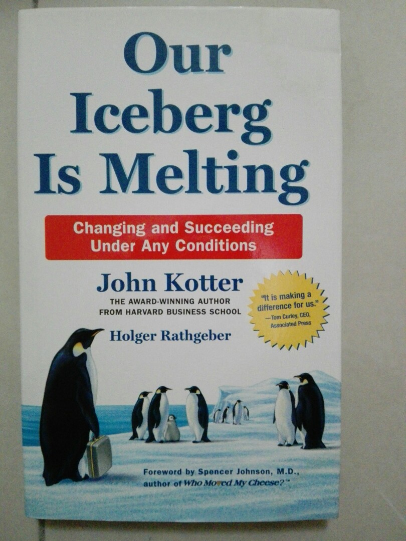 Our Iceberg Is Melting, John Kotter, Hobbies & Toys, Books & Magazines ...