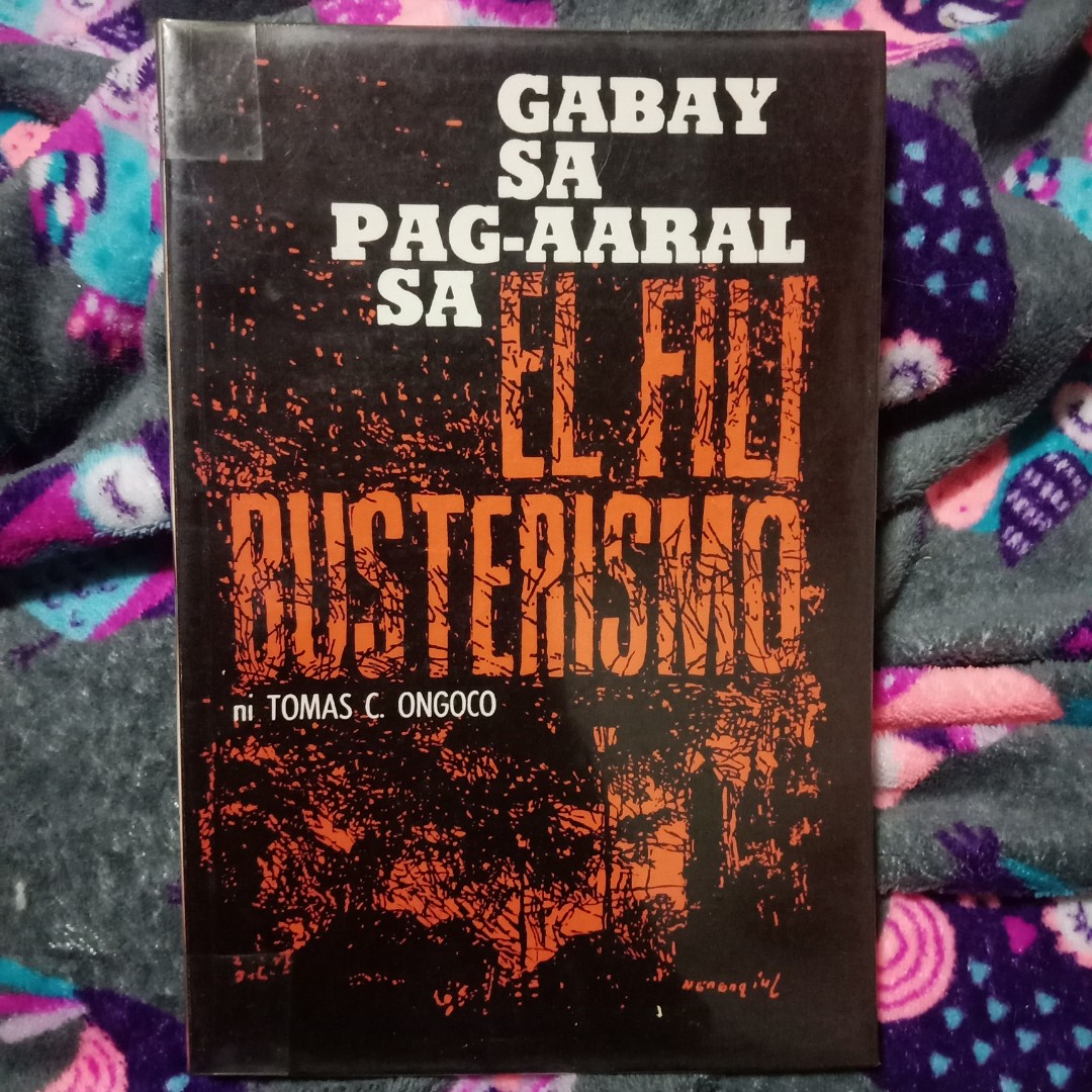 Gabay sa Pag-aaral sa El Filibusterismo, Hobbies & Toys, Books ... Gabay sa Pag-aaral sa El Filibusterismo, Hobbies & Toys, Books ...