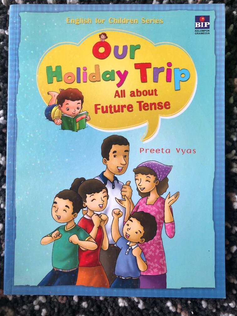 Our Holiday Trip. All about future tense. English for Children. BIP ...