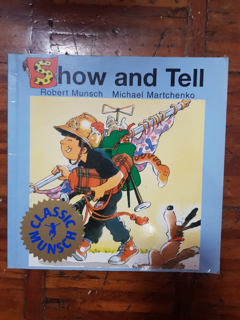 Show and Tell by Robert Munsch & Michael Martchenko, Hobbies & Toys, Books & Magazines, Fiction ...