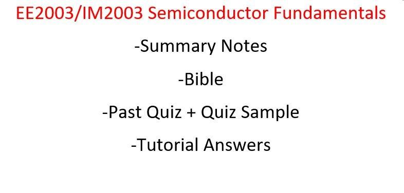 EE2003/IM2003 SEMICONDUCTOR FUNDAMENTALS BIBLE CHEATSHEET LAB QUIZ ...