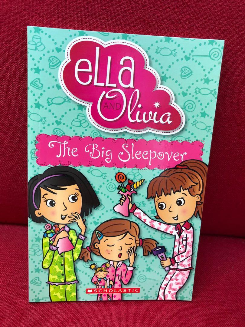 Ella and Olivia The Big Sleepover scholastic, 興趣及遊戲, 書本 & 文具, 小說 & 故事書 ...