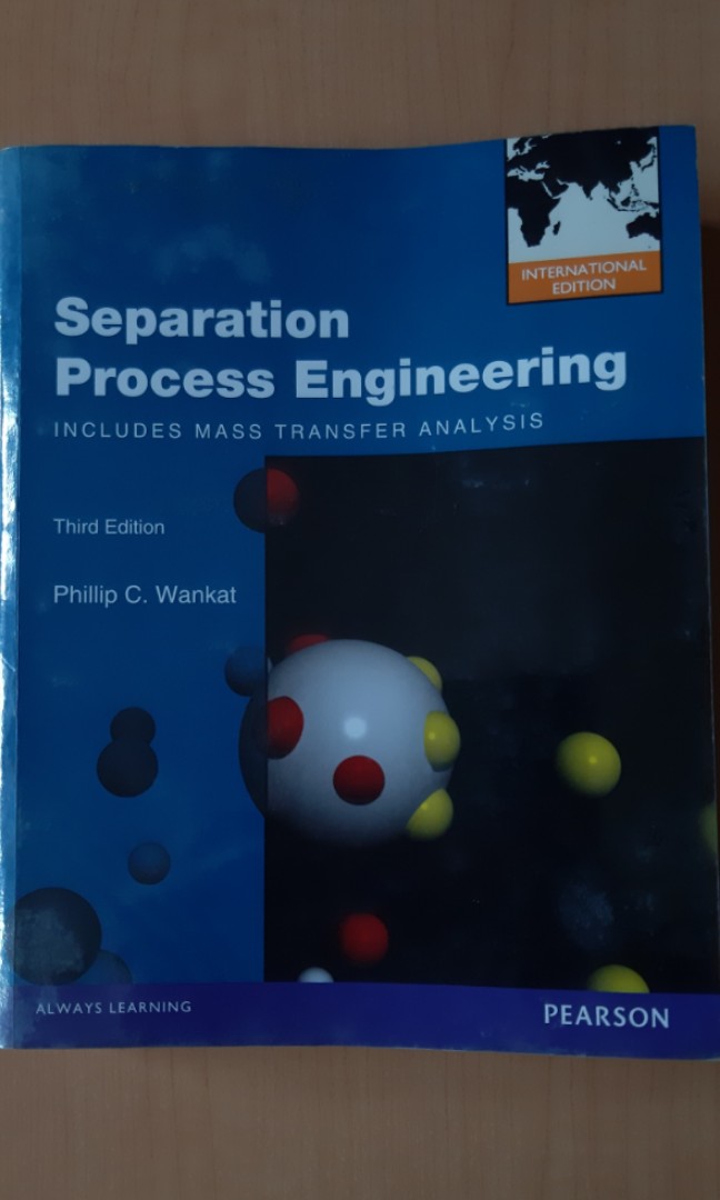 Separation Process Engineering 3rd Edition by Philip C. Wankat ...