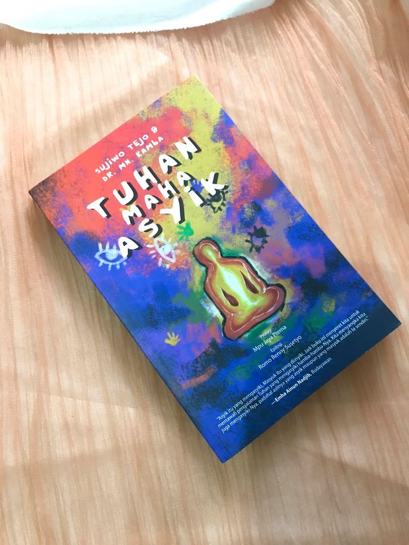 Tuhan Maha Asyik karya Sujiwo Tejo, Buku & Alat Tulis, Buku di Carousell