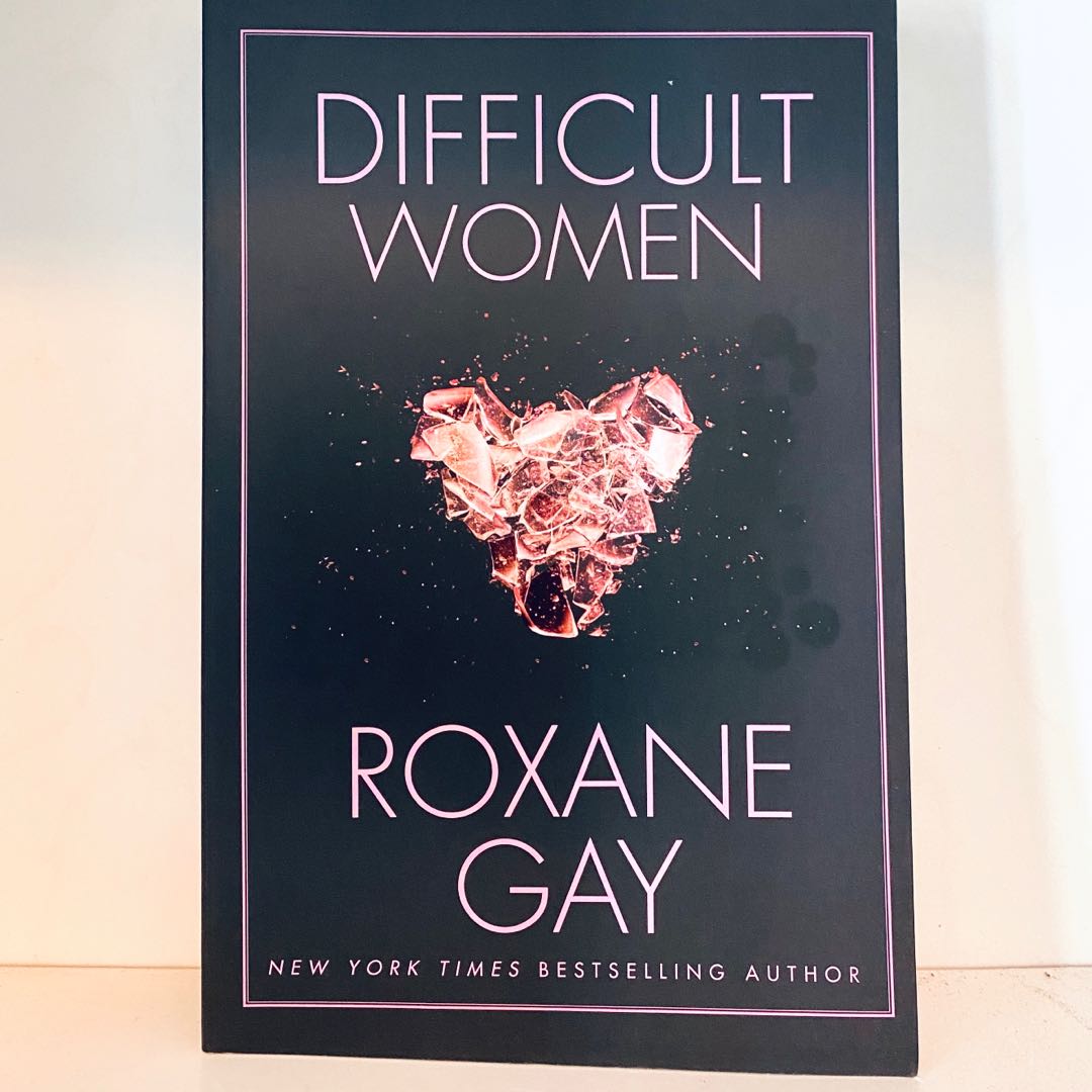 Difficult Women by Roxane Gay, Hobbies & Toys, Books & Magazines ...