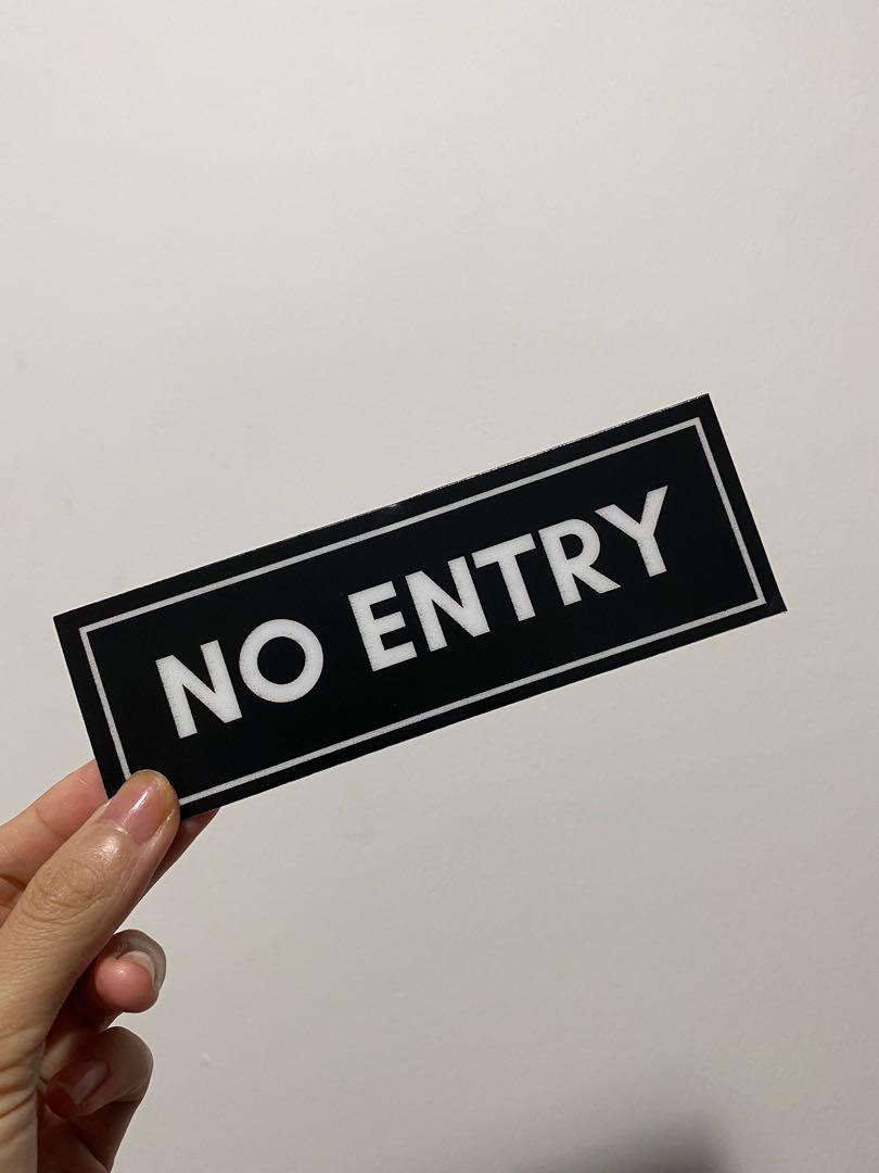 No Entry Sticker Signage, Everything Else on Carousell