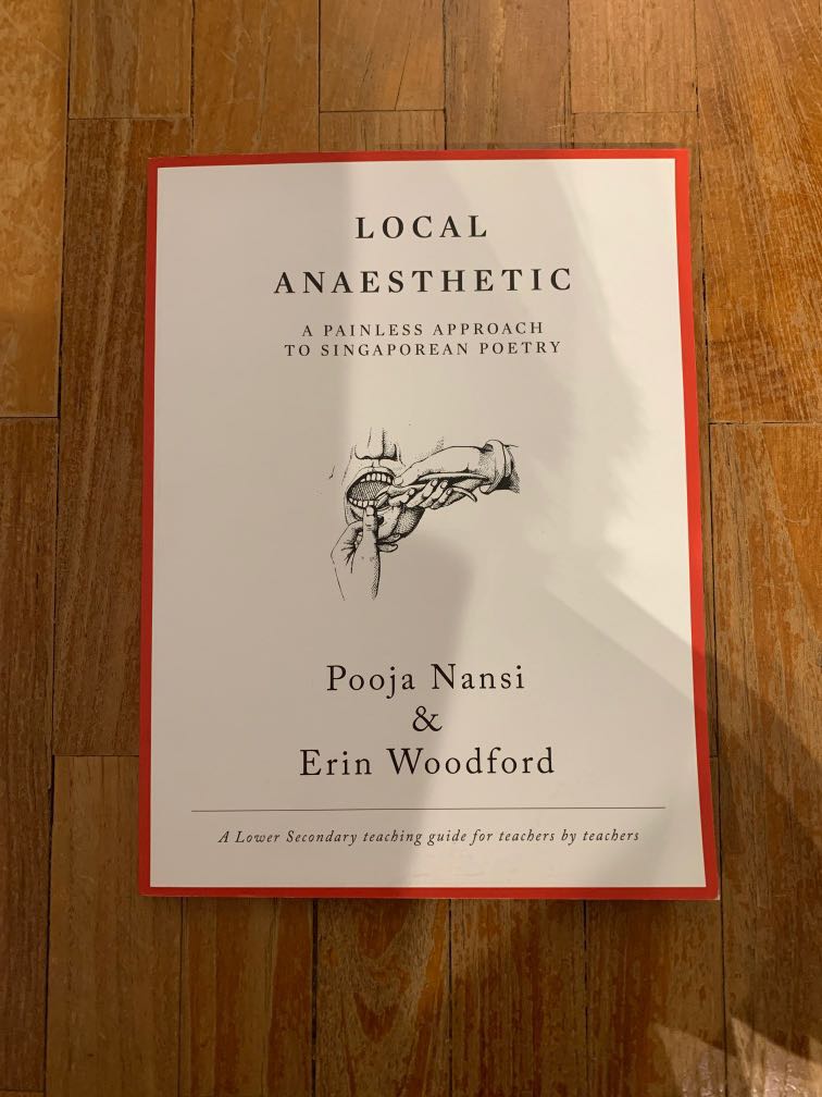 Local Anaesthetic: A Painless Approach to Singaporean Poetry by Pooja ...