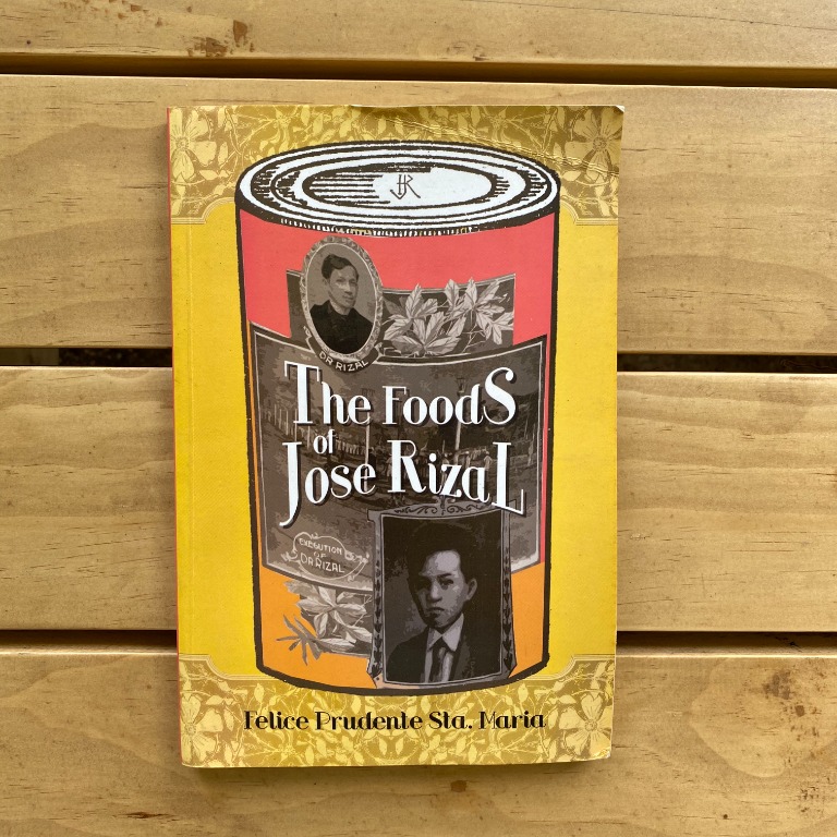 Nonfiction - The Foods of Jose Rizal, Hobbies & Toys, Books & Magazines ...