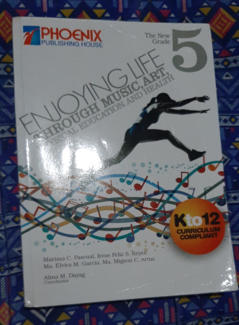 GRADE 5 ENJOYING LIFE THROUGH MUSIC,ART,PHYSICAL EDUCATION AND HEALTH ...