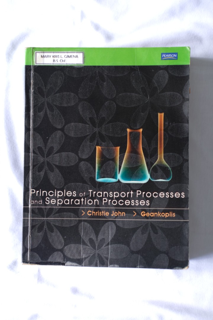 Principles of Transport Processes and Separation Processes, Hobbies ...