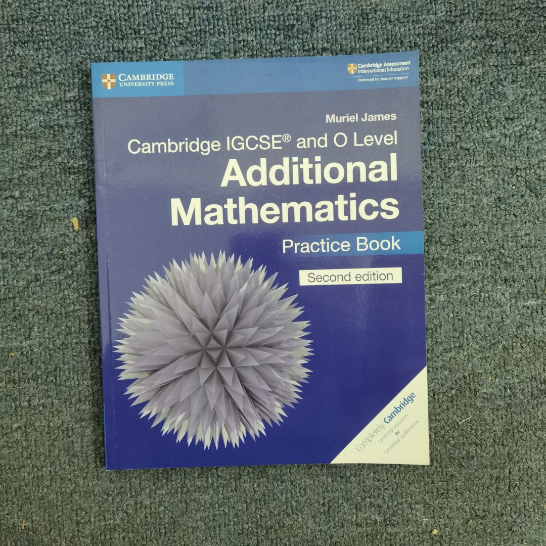 cambridge IGCSE and O level Additional Mathematics Practice workbook ...