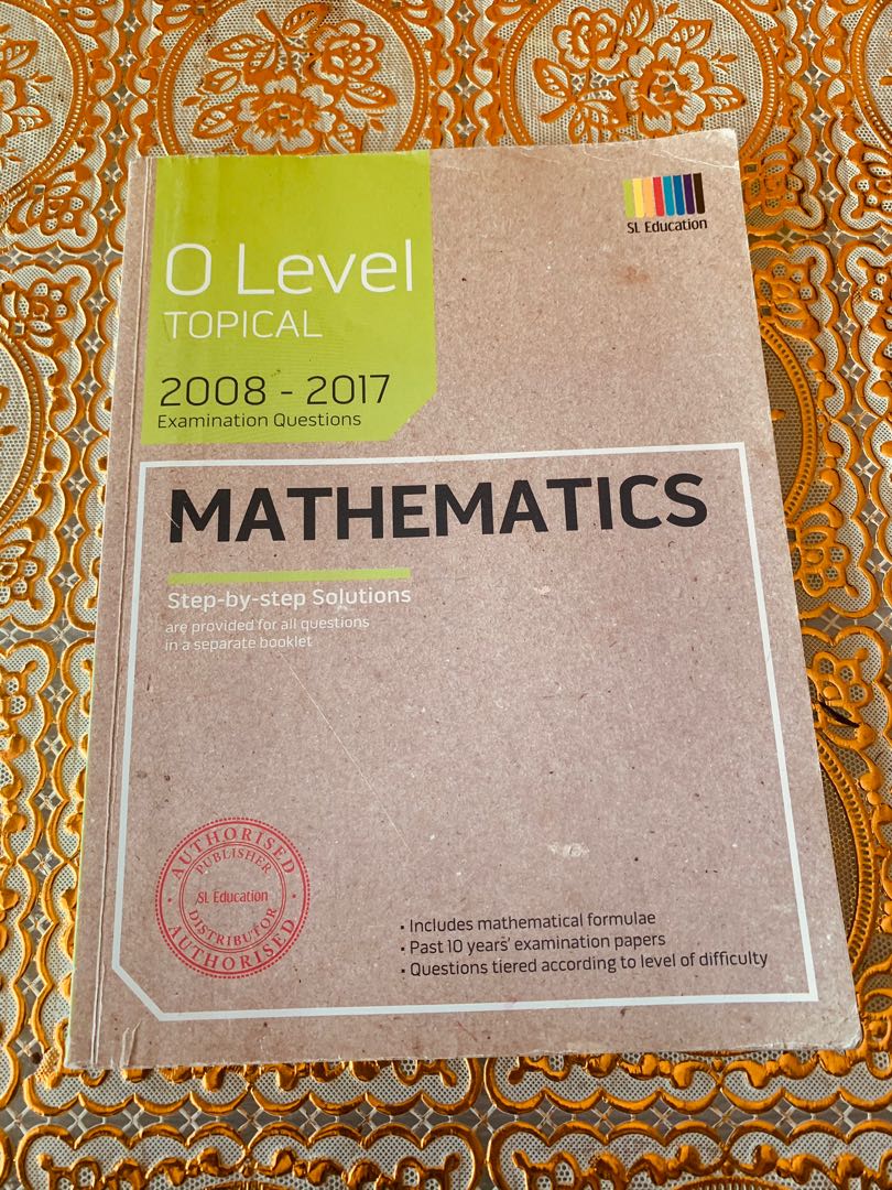 GCE O LEVEL Mathematics Topical Ten-Year-Series (2008-2017), Hobbies ...