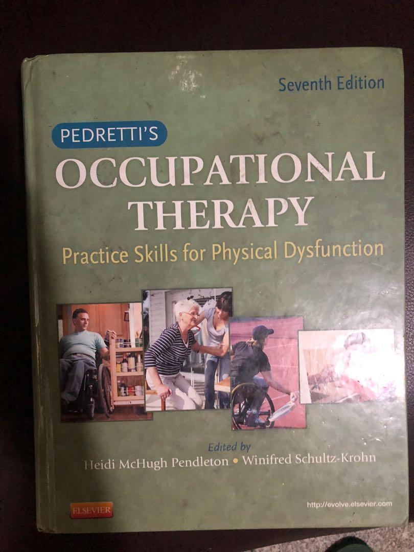 Pedretti Occupational Therapy practice skills in Physical Dysfunction ...