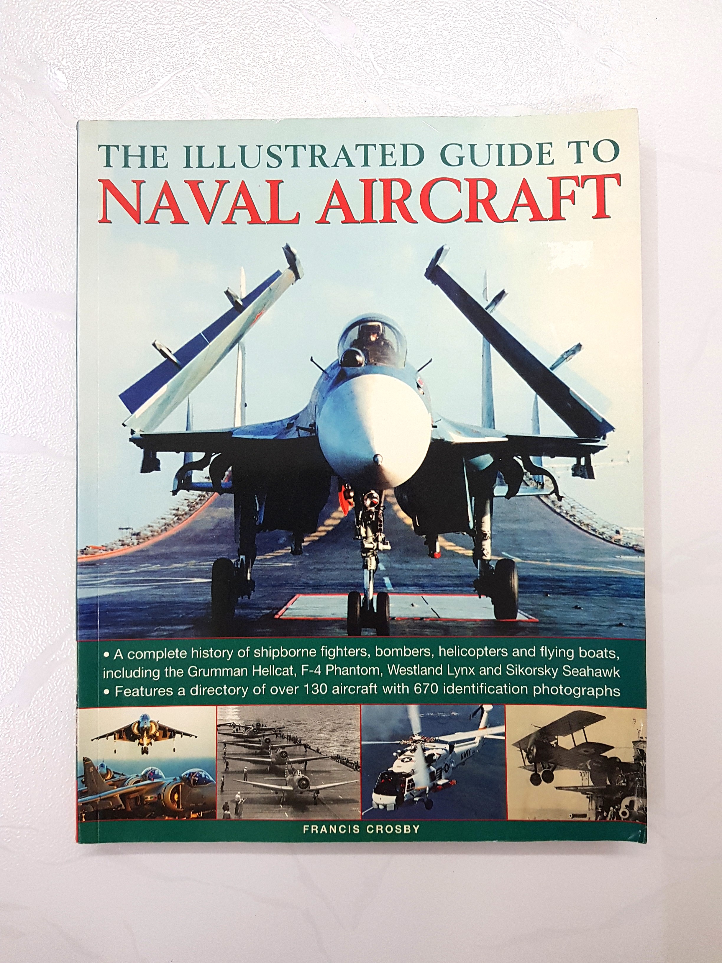 The Illustrated Guide to Naval Aircraft by Francis Crosby, 256 pages ...