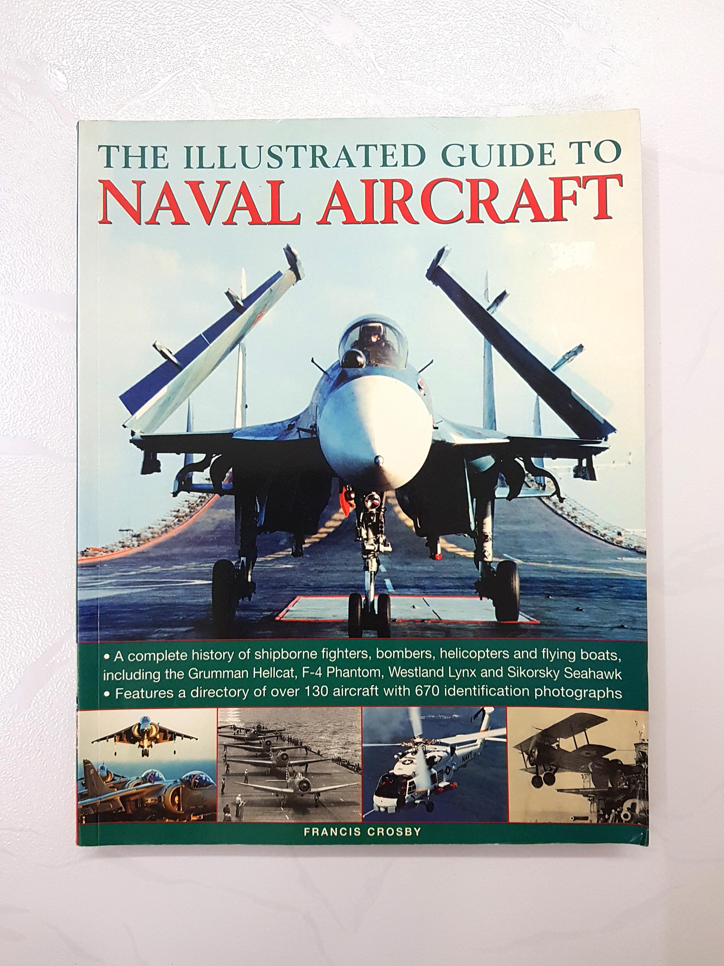 The Illustrated Guide to Naval Aircraft by Francis Crosby, 256 pages ...