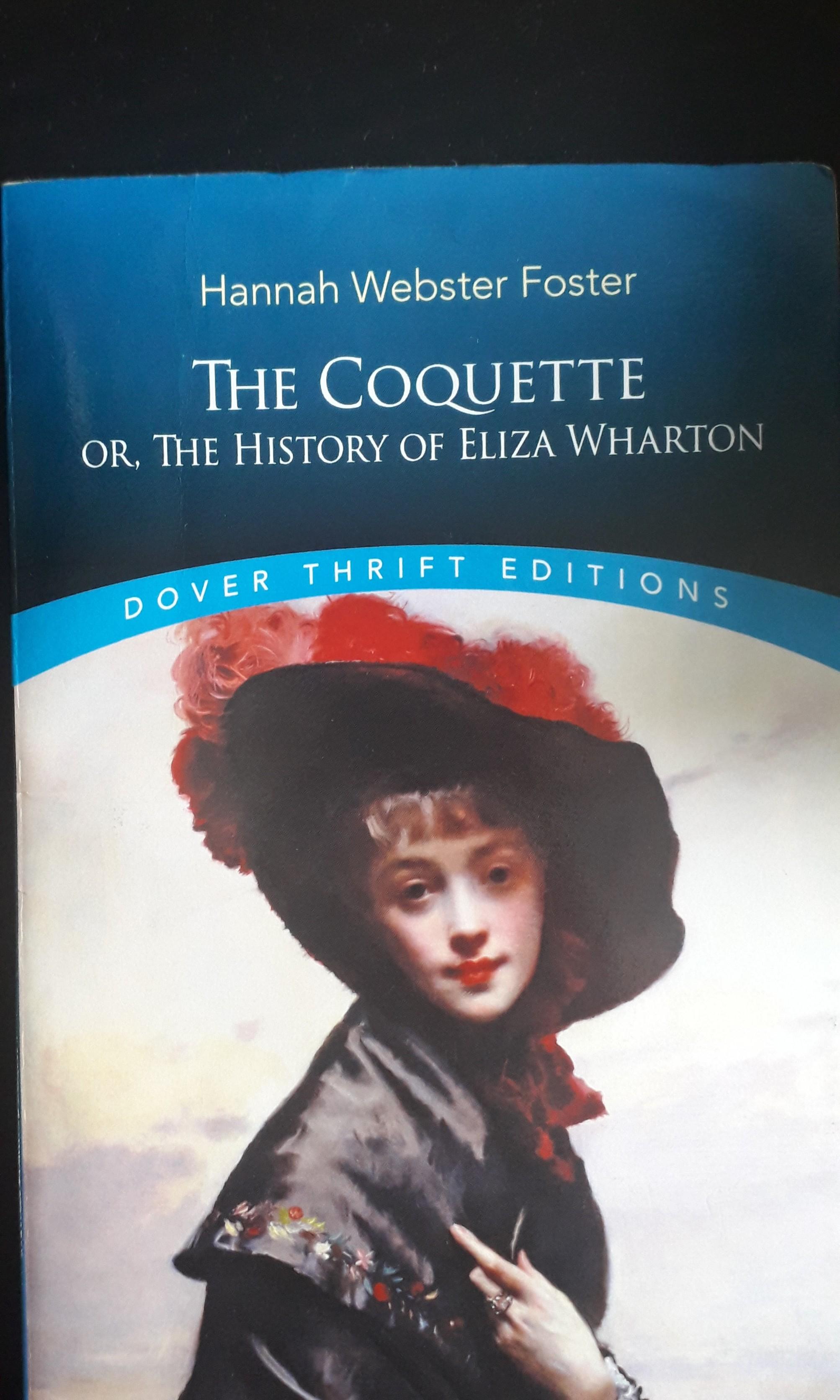 The Coquette - Hannah Webster Foster, Hobbies & Toys, Books & Magazines ...