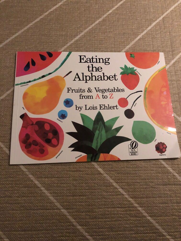 Eating the alphabet by Lois Ehlert, Hobbies & Toys, Books & Magazines ...