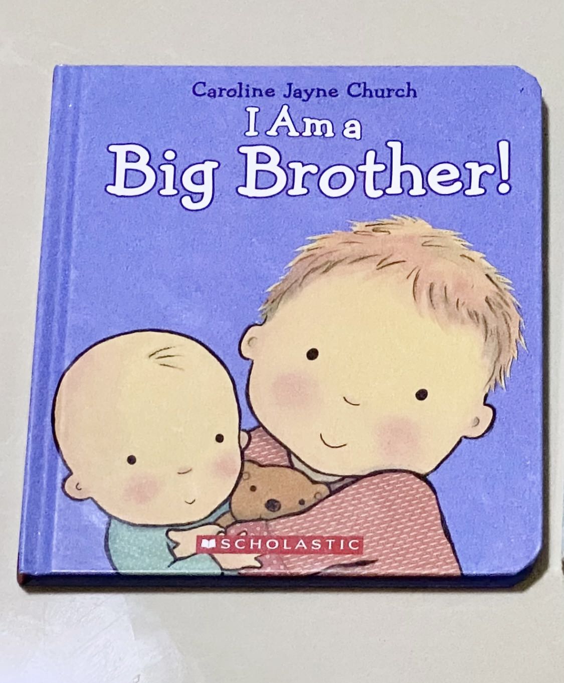 “I Am a Big Brother!” board book by Caroline Jayne Church, Hobbies ...