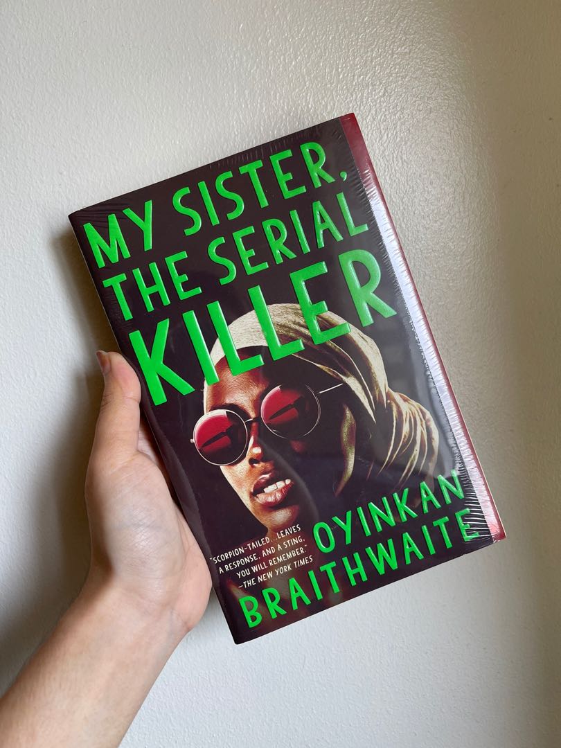 My Sister the Serial Killer by Oyinkan Braithwaite, Hobbies & Toys ...