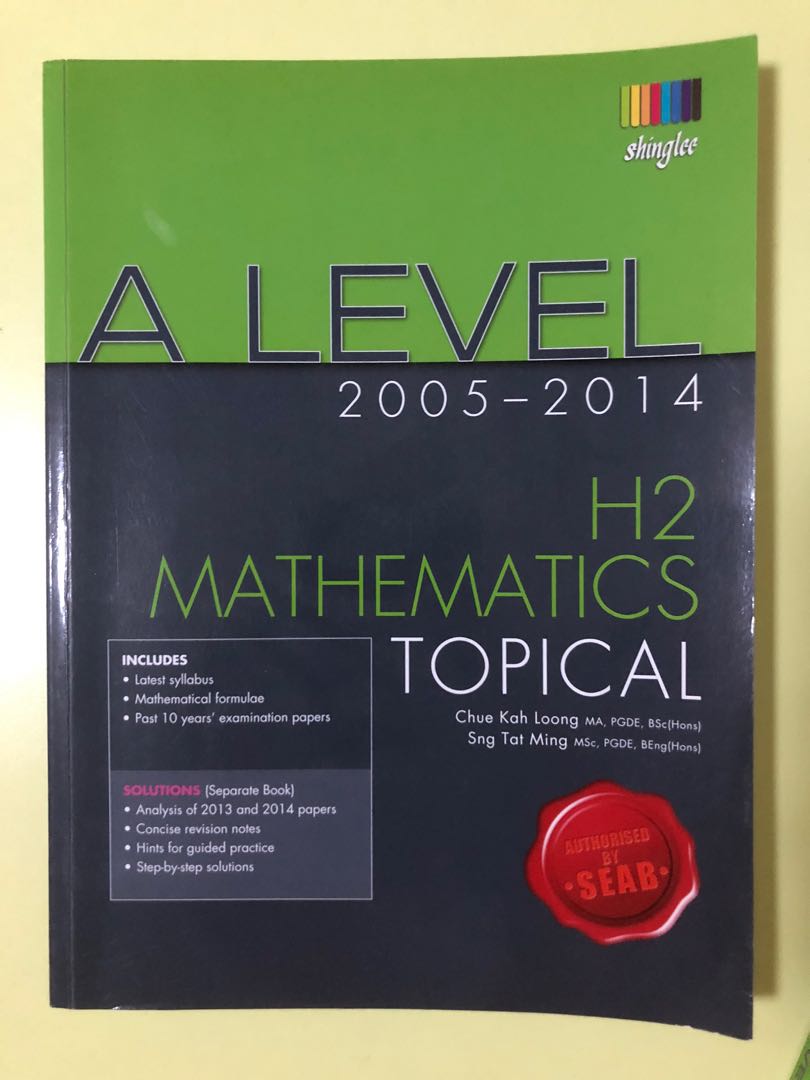 H2 Mathematics Topical TYS + Solutions with Notes (2005-2014), Hobbies ...