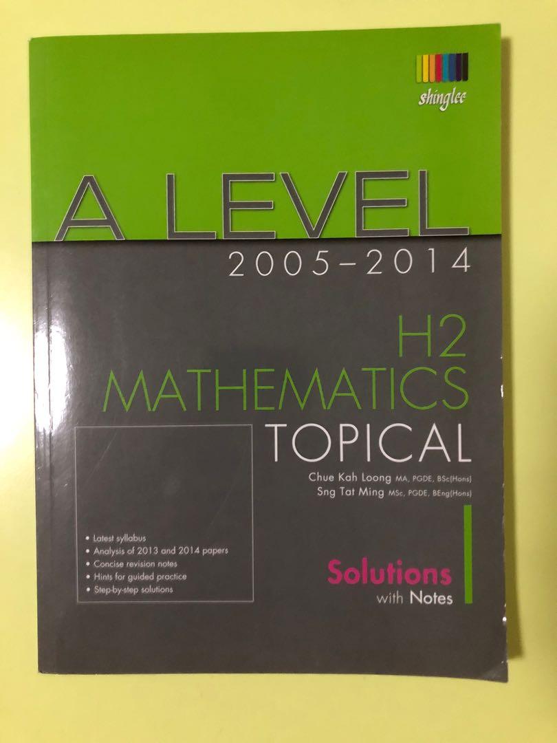 H2 Mathematics Topical TYS + Solutions with Notes (2005-2014), Hobbies ...