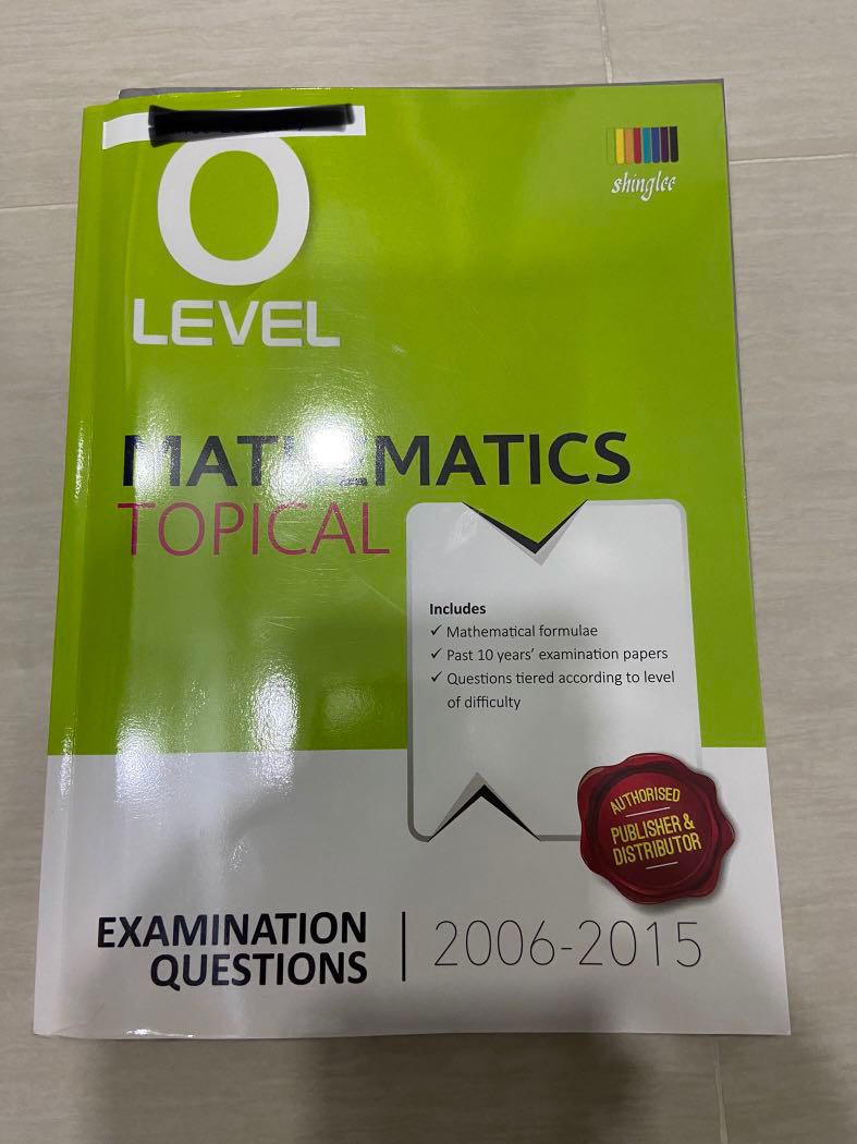 O Level Mathematics Topical ( 2006-2015 questions ), Hobbies & Toys ...