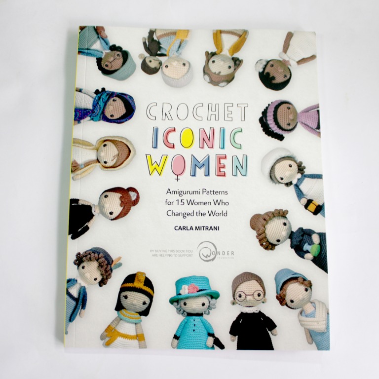 Crochet Iconic Women by Carla Mitrani (Amigurumi / Crochet Pattern Book ...