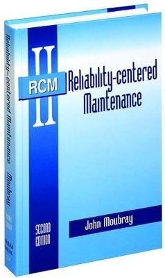 Reliability-Centered Maintenance - a MUST HAVE book for all engineers ...