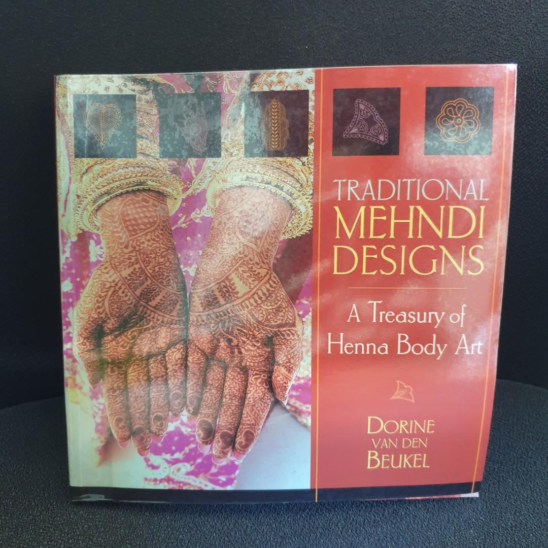 Traditional Mehndi Designs: A Treasury of Henna Body Art, Hobbies ...