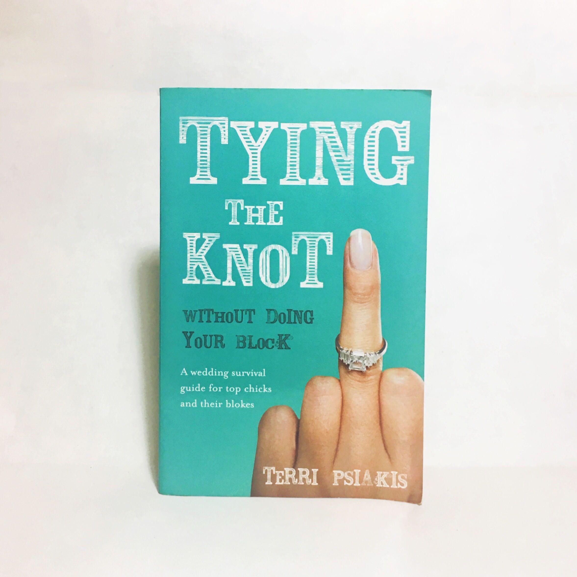 Tying The Knot — Terry Psiakis, Hobbies & Toys, Books & Magazines ...
