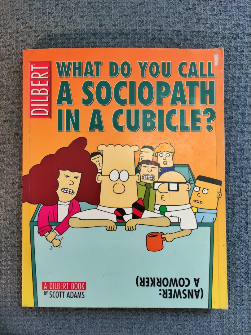 Dilbert | What Do You Call a Sociopath in a Cubicle | by Scott Adams ...
